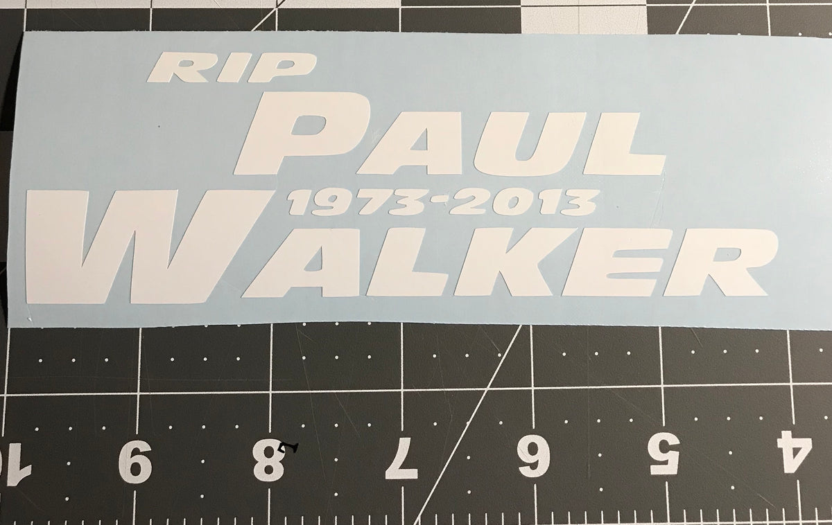 RIP Paul Walker Decal – Stage Motorsports
